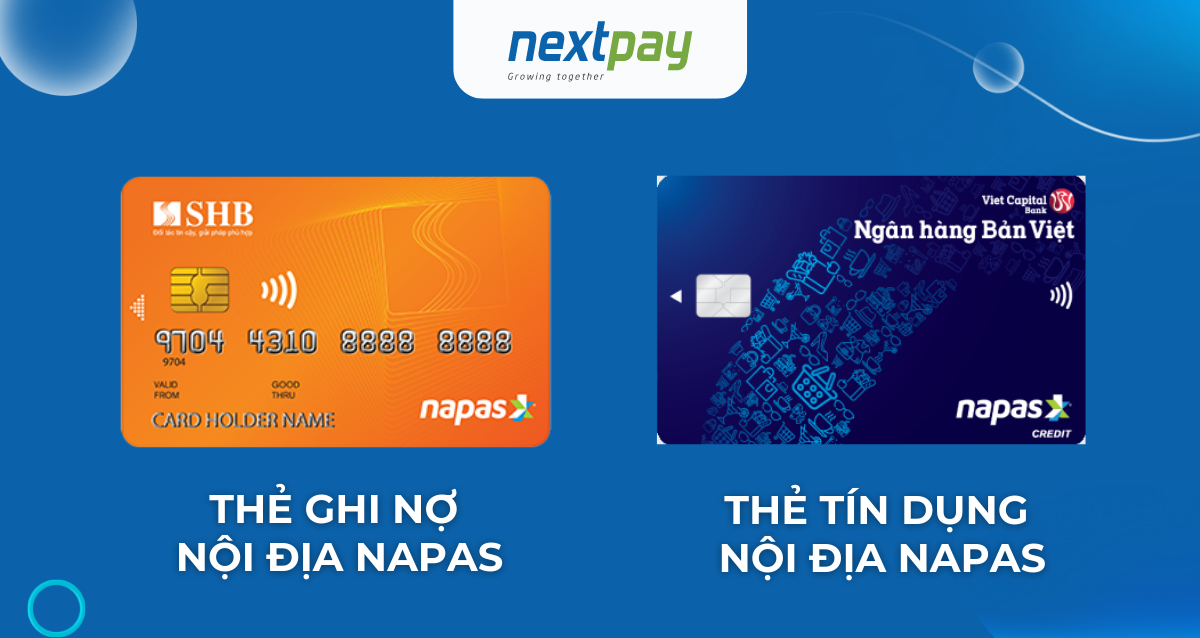 PHÂN BIỆT THẺ GHI NỢ NỘI ĐỊA VÀ THẺ TÍN DỤNG NỘI ĐỊA NAPAS - Chuyển đổi số Nextpay