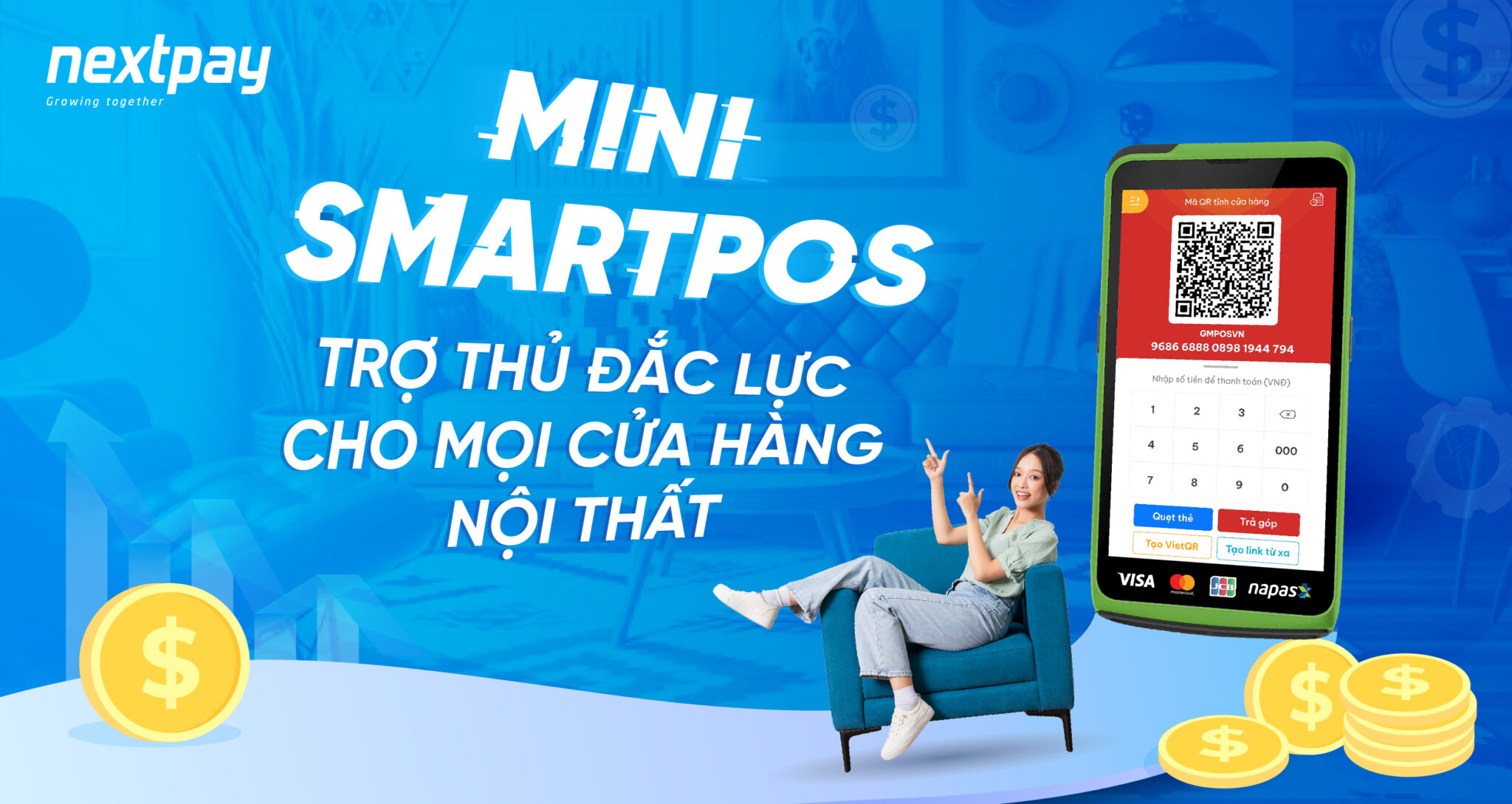 MINI SMARTPOS - TRỢ THỦ ĐẮC LỰC CHO MỌI CỬA HÀNG NỘI THẤT - Chuyển đổi số Nextpay