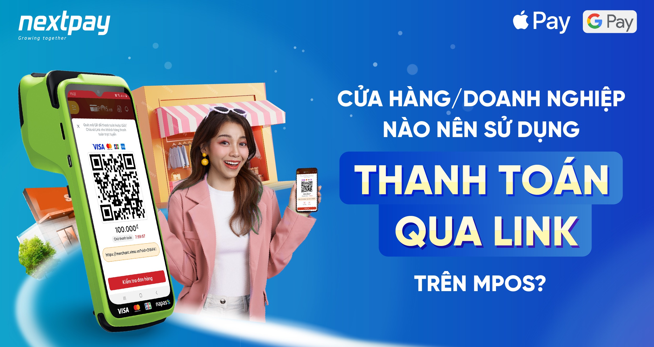 CỬA HÀNG/ DOANH NGHIỆP NÀO NÊN SỬ DỤNG THANH TOÁN QUA LINK TRÊN mPOS? - Chuyển đổi số Nextpay